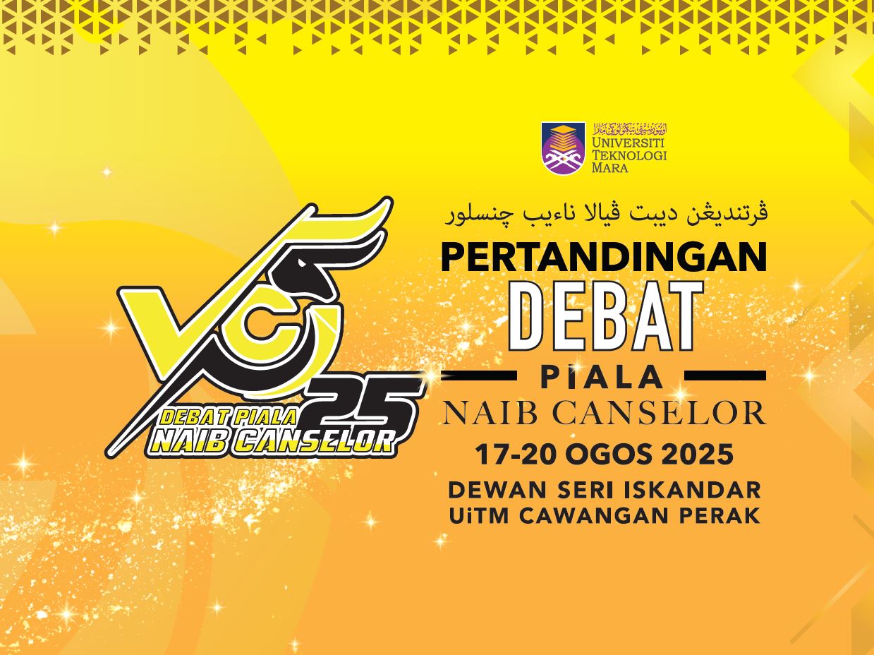 Pertandingan Debat Piala Naib Canselor UiTM 2025 Perkukuh Budaya Ilmu ...